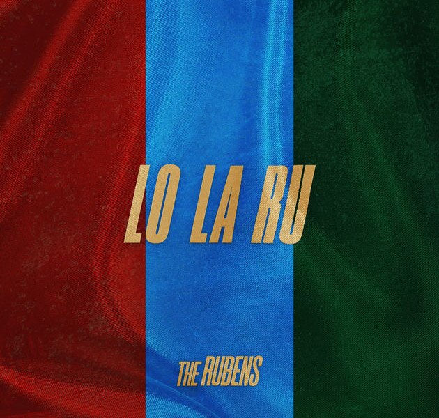 The Rubens - LO LA RU - triple j