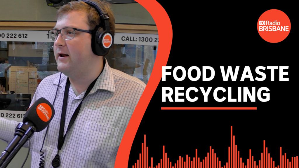 Explained: Brisbane's food waste recycling scheme opened to more ...
