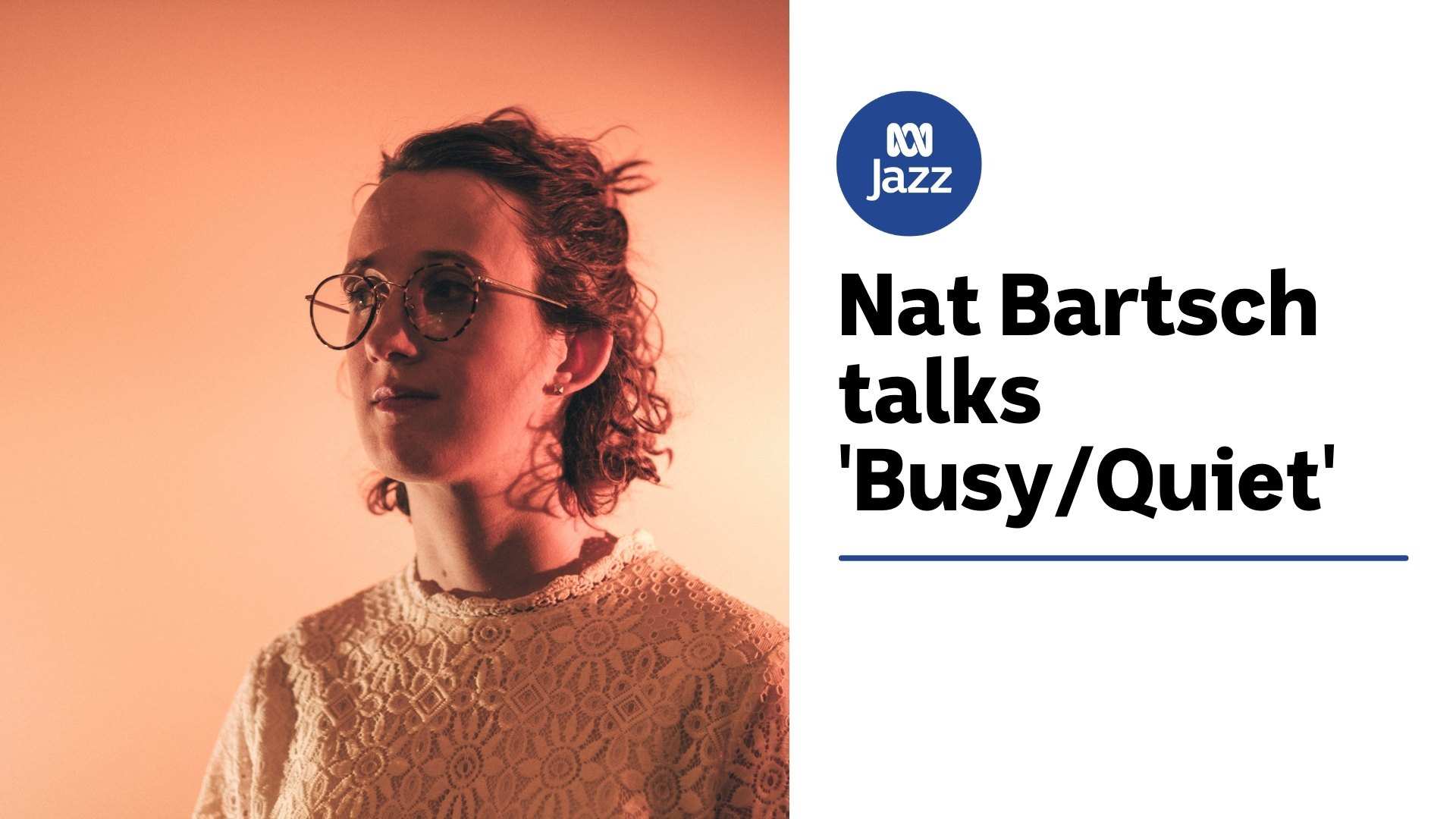 Nat Bartsch Busy Quiet Audio - ABC Jazz