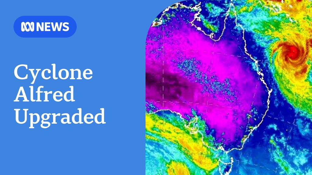 Severe Tropical Cyclone Alfred upgraded to category four system - ABC News