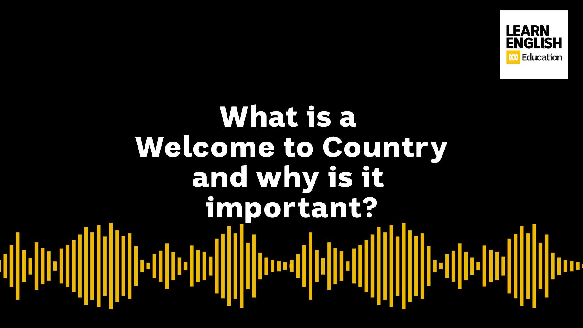 What is a Welcome to Country and why it's important - ABC Education