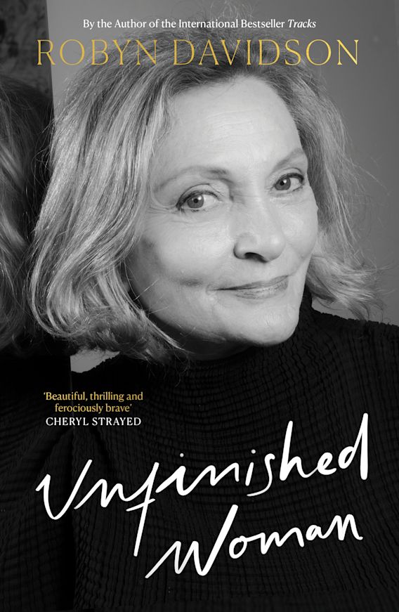 Robyn Davidson's new memoir: Unfinished Woman - ABC listen