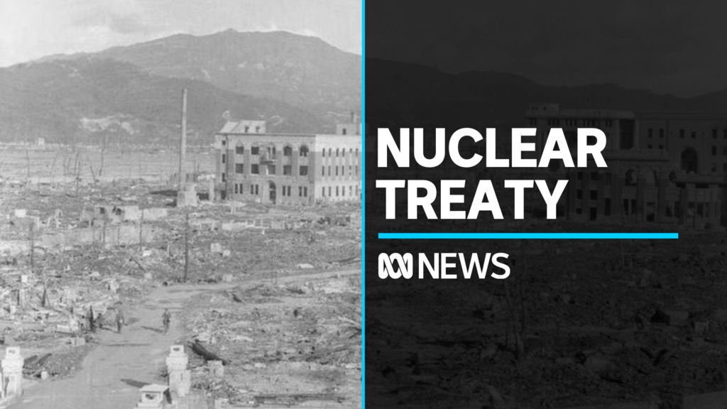Why won't Australia and Japan agree to a nuclear ban? - ABC News