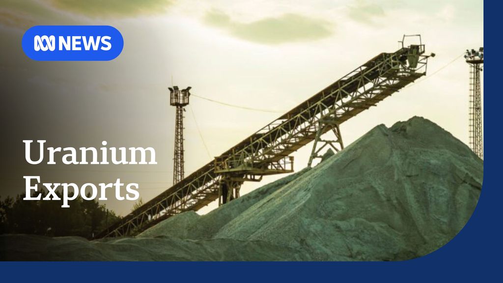 'Loophole' in Victorian law allows uranium mine to ship element to US ...