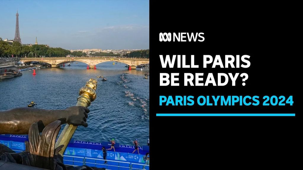 Will Paris be ready for the Olympics? - ABC News