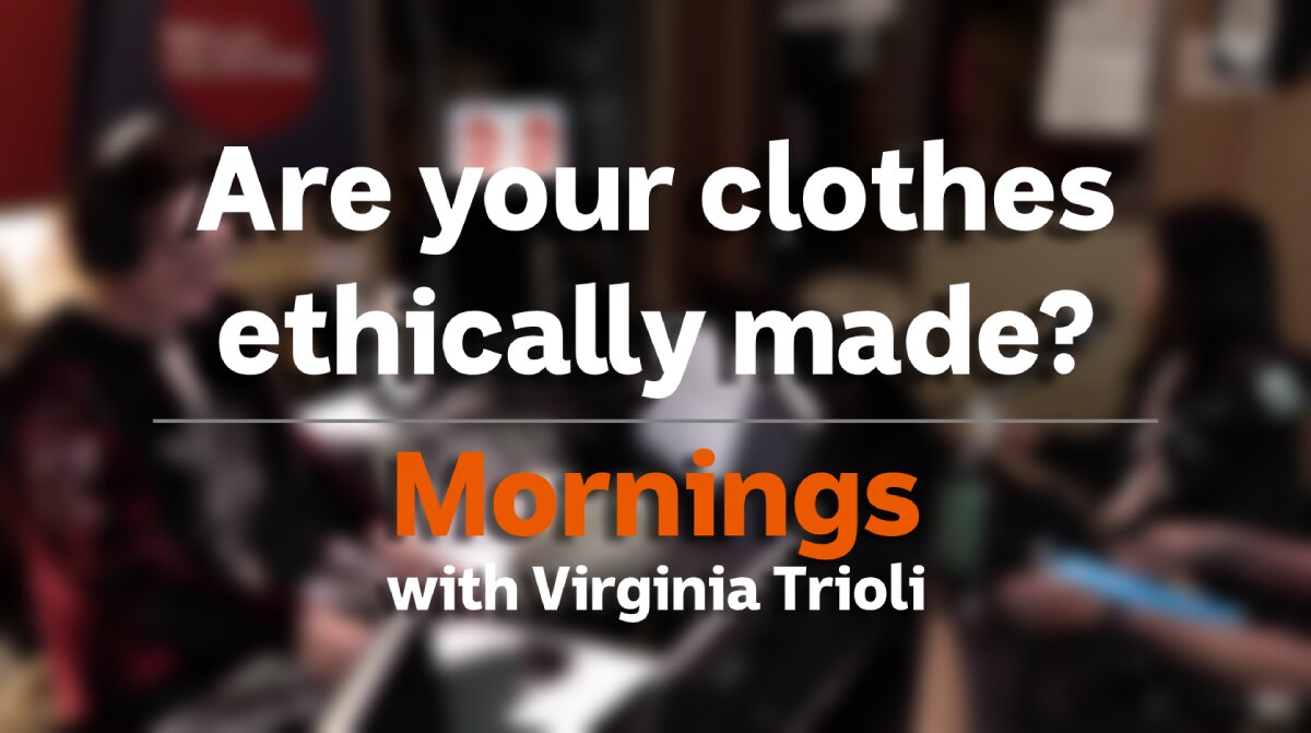 Are your clothes ethically made? - ABC News