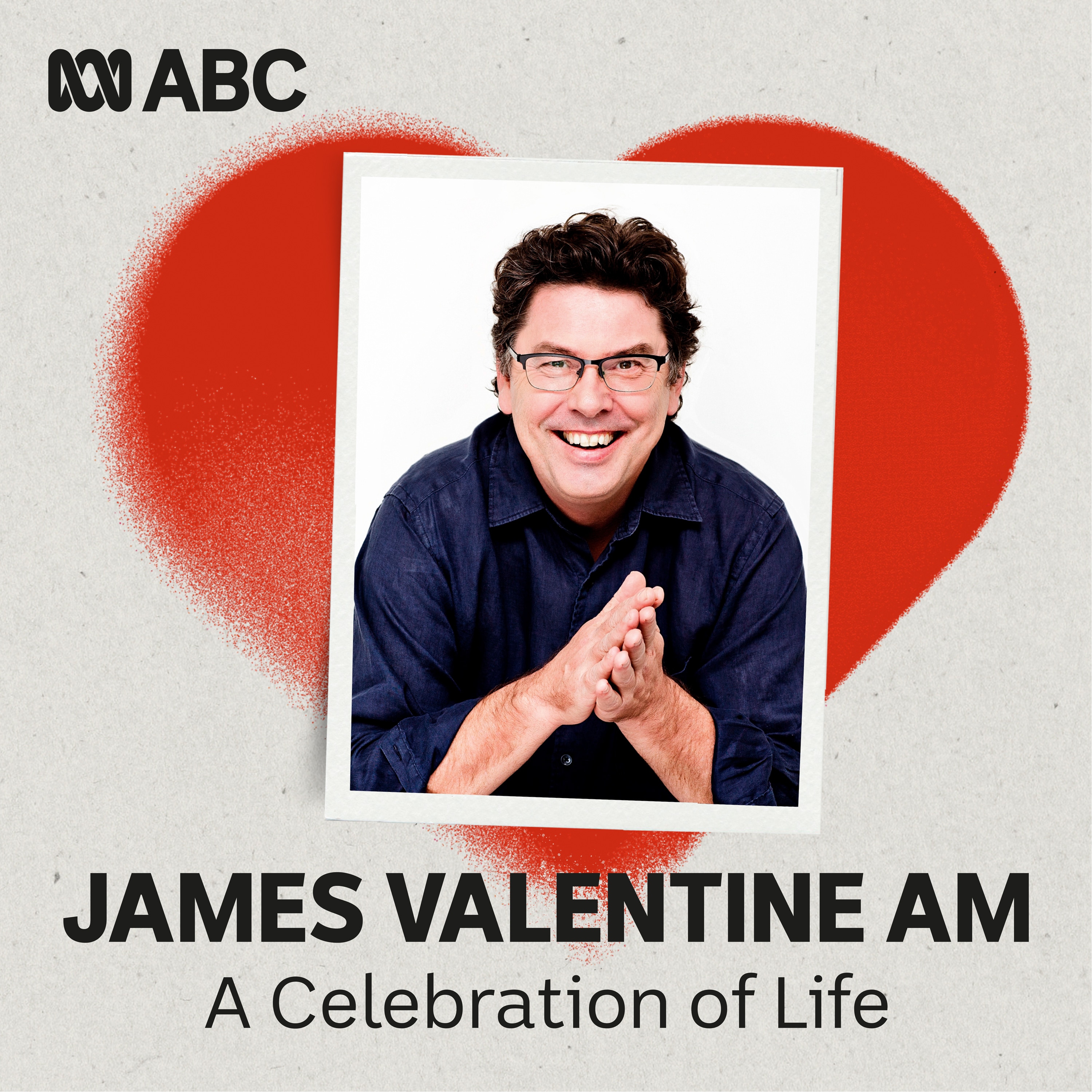 James Valentine AM: A Celebration of Life - ABC listen