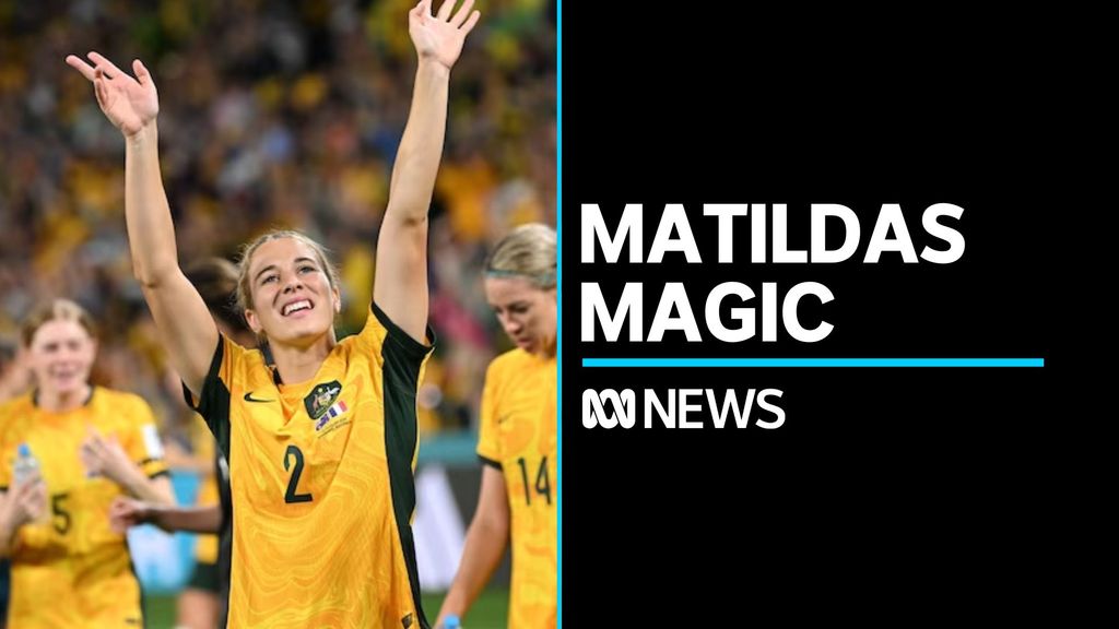 Matildas break records as fairy-tale continues - ABC News