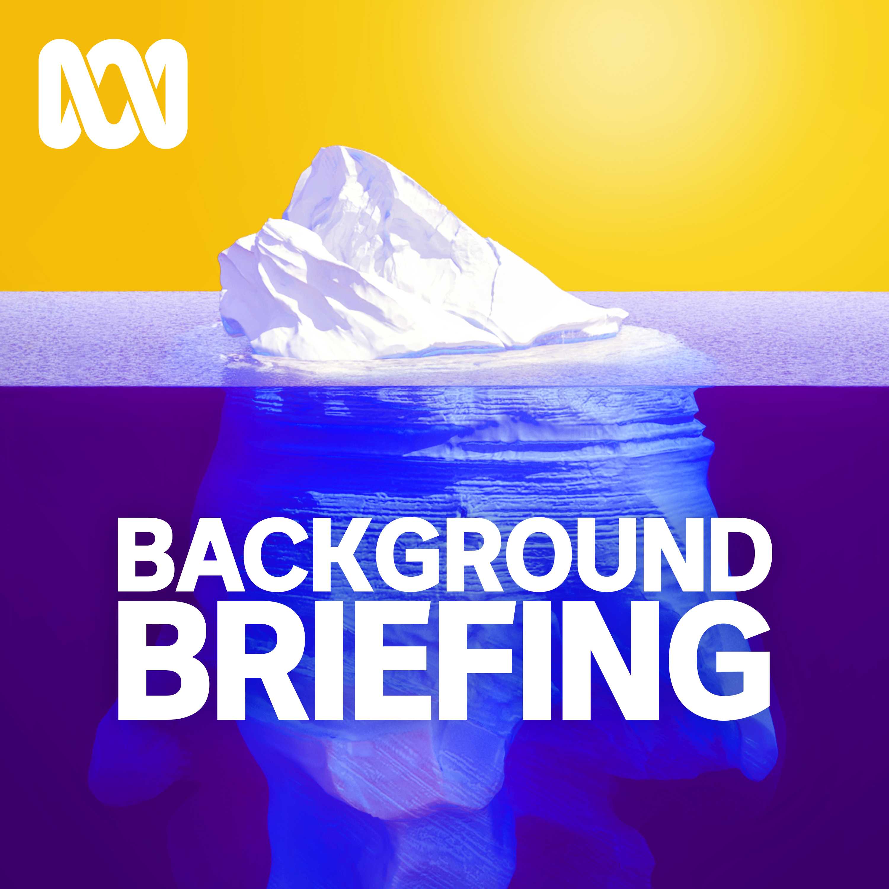 Background Briefing - ABC listen