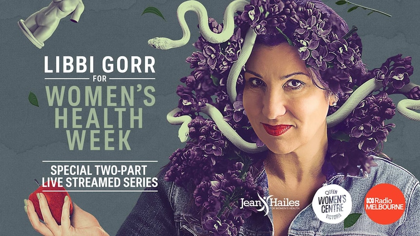 Women Health Week series with Libbi Gorr - ABC Melbourne Women Health Week series with Libbi Gorr - ABC Melbourne