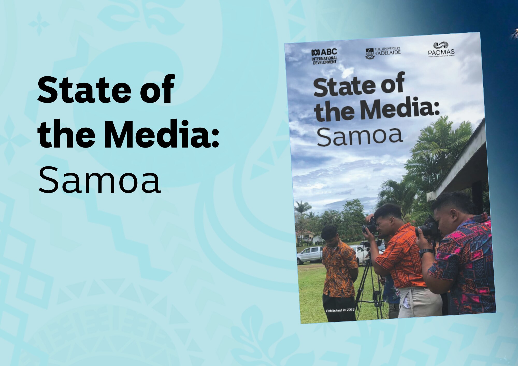 State of the Media: Samoa, 2025 - ABC International Development
