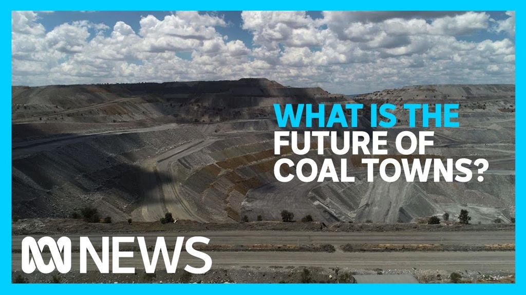 Mining towns prepare themselves for move away from coal - ABC News