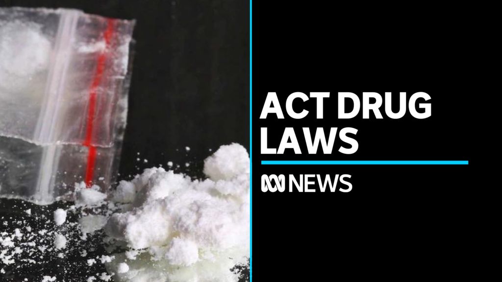 ACT decriminalises some of country's most problematic drugs - ABC News