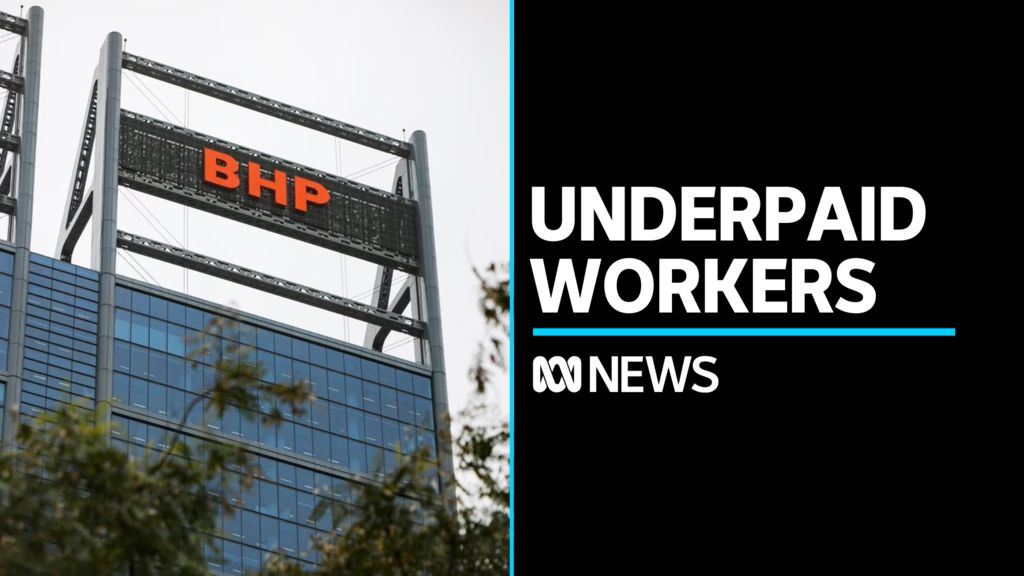 BHP admits underpaying nearly 30,000 employees since 2010 - ABC News
