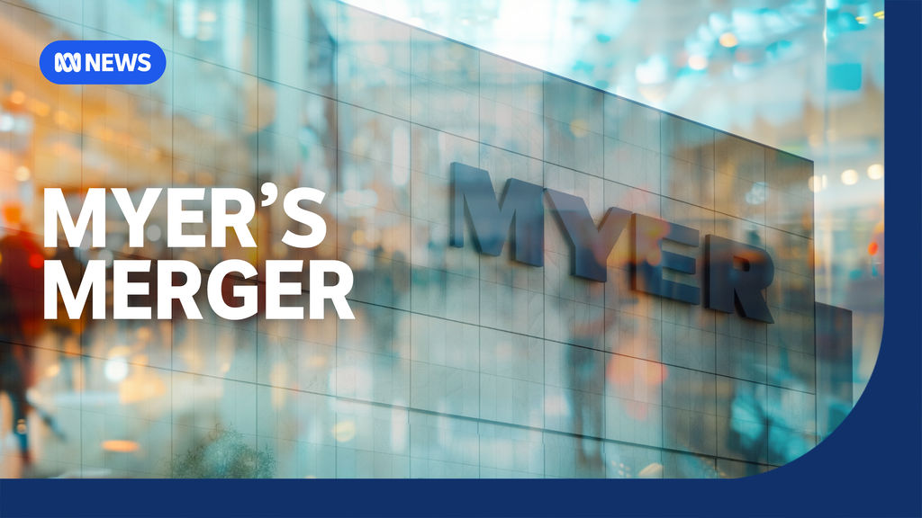 Can a merger save Myer? - ABC News