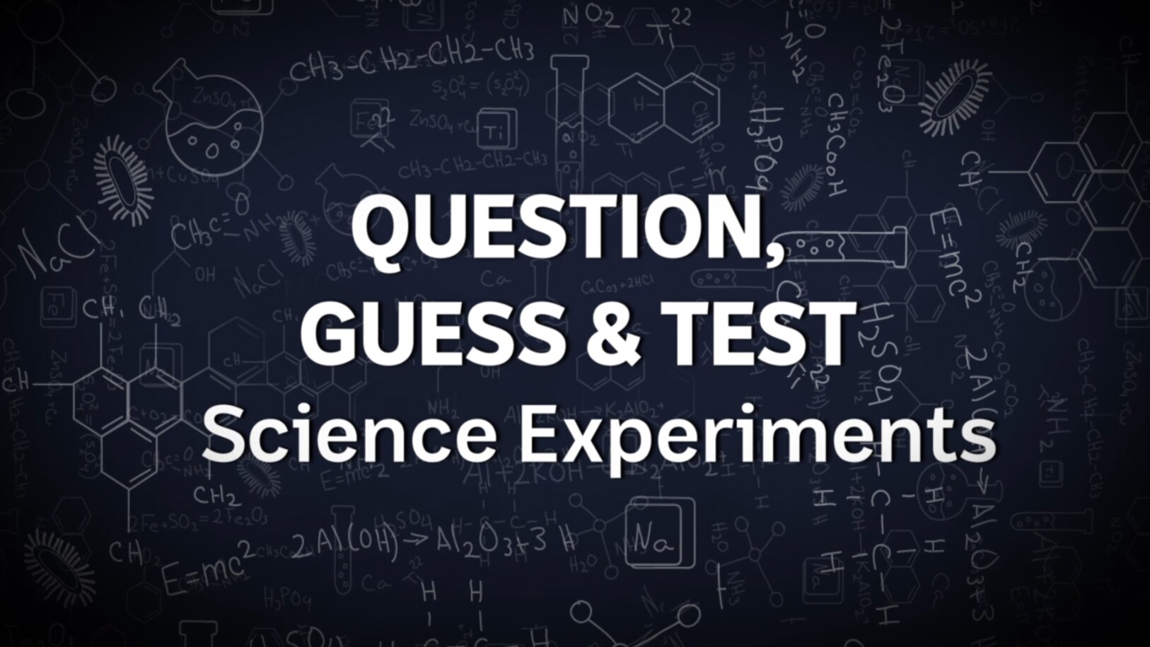 Question, Guess and Test: Science Experiments - ABC Education