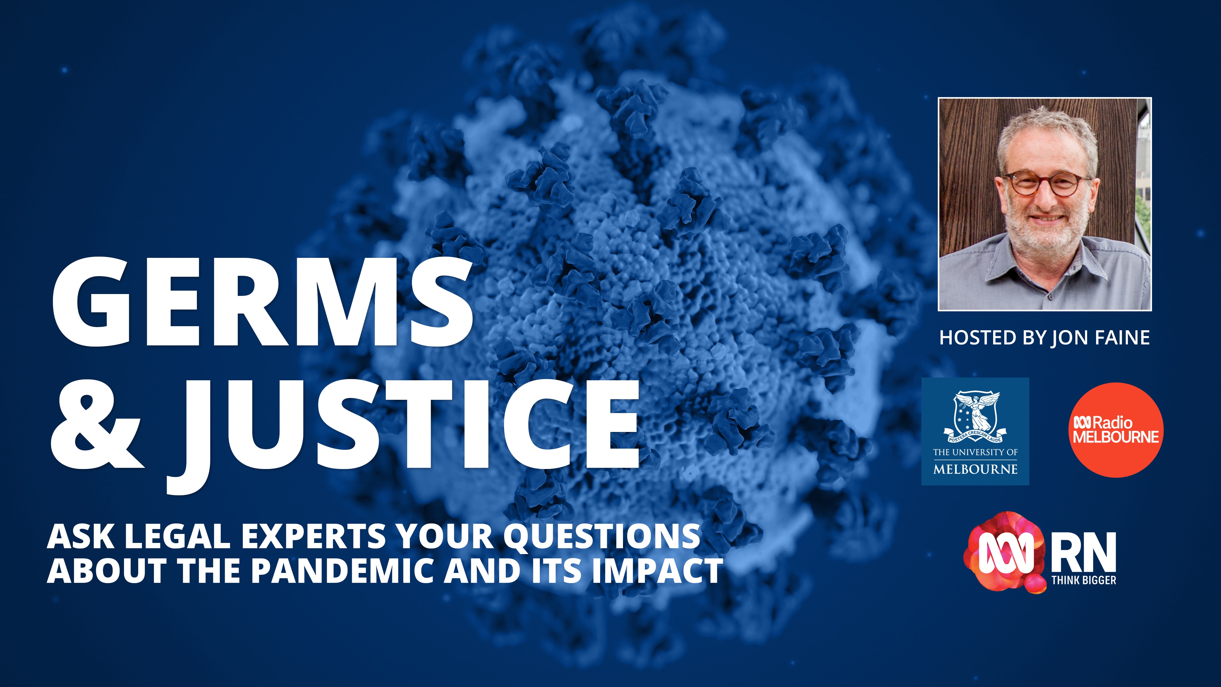 Jon Faine looks at the coronavirus pandemic and the law in Germs and ...