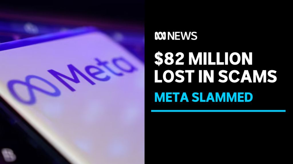 Federal government slams Meta over running scams - ABC News