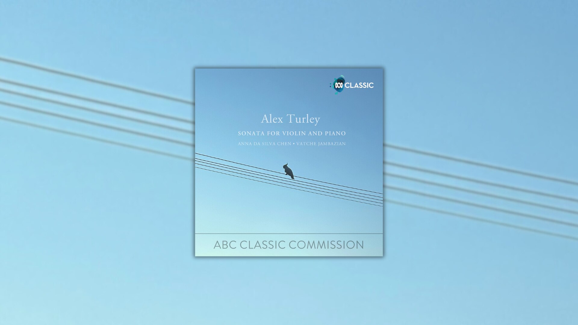 Alex Turley: Sonata for Violin and Piano - ABC Classic
