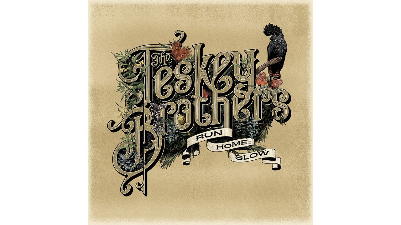 The Teskey Brothers – Run Home Slow - Double J
