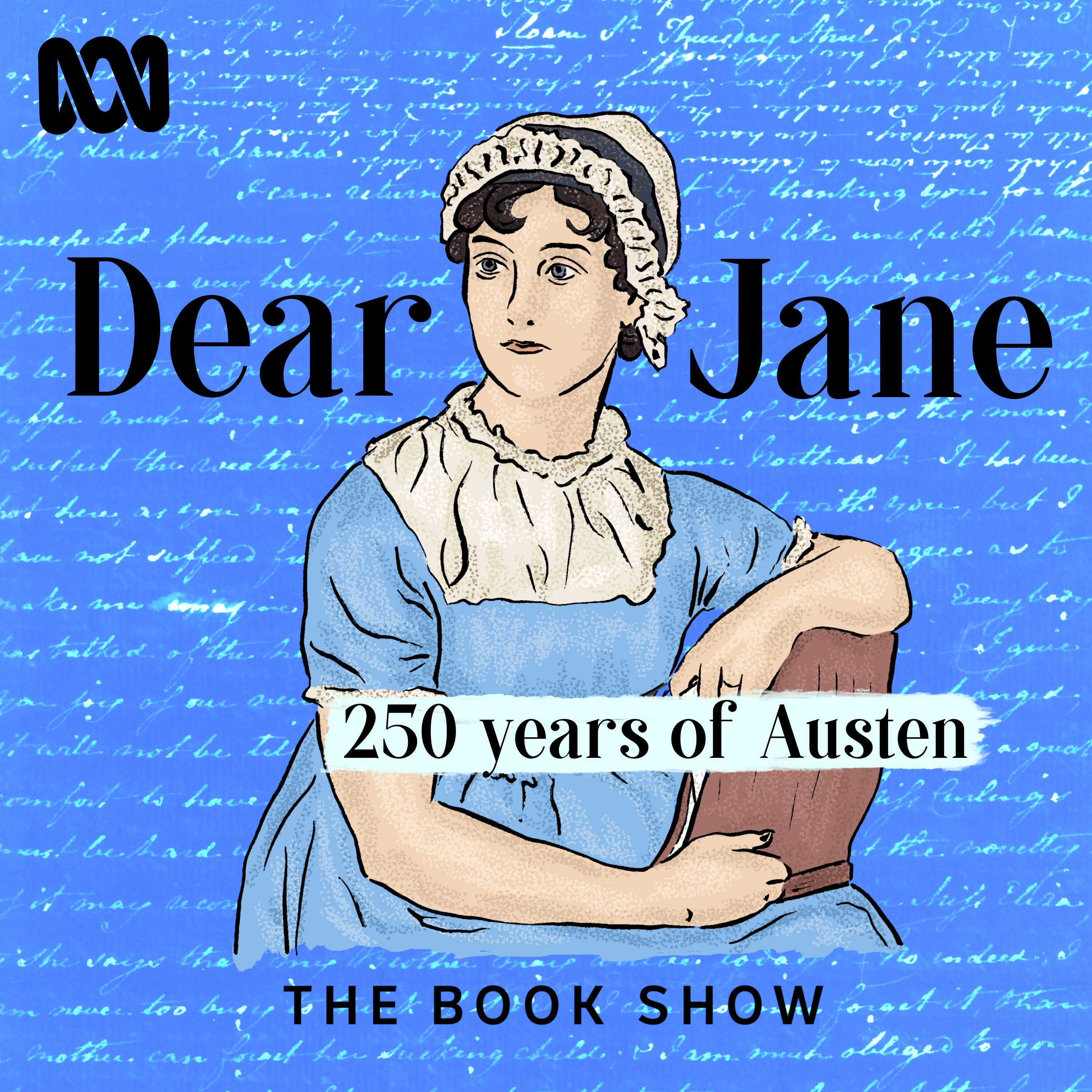 01 | Dear Jane — the wild, not mild, Jane Austen - ABC listen