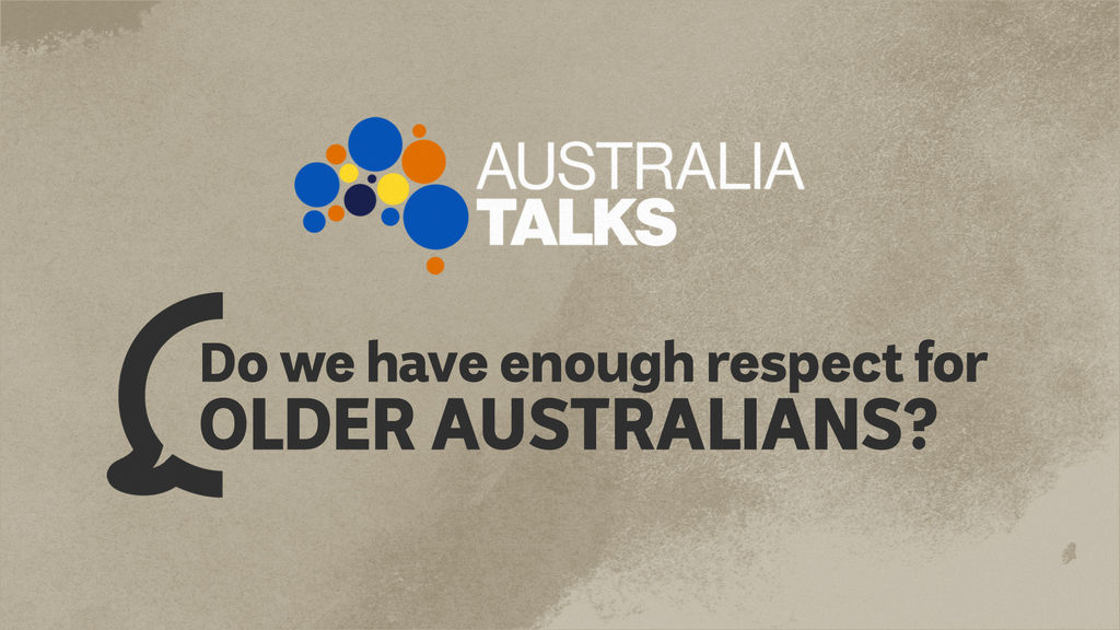 Does Australia respect its older citizens? - ABC News