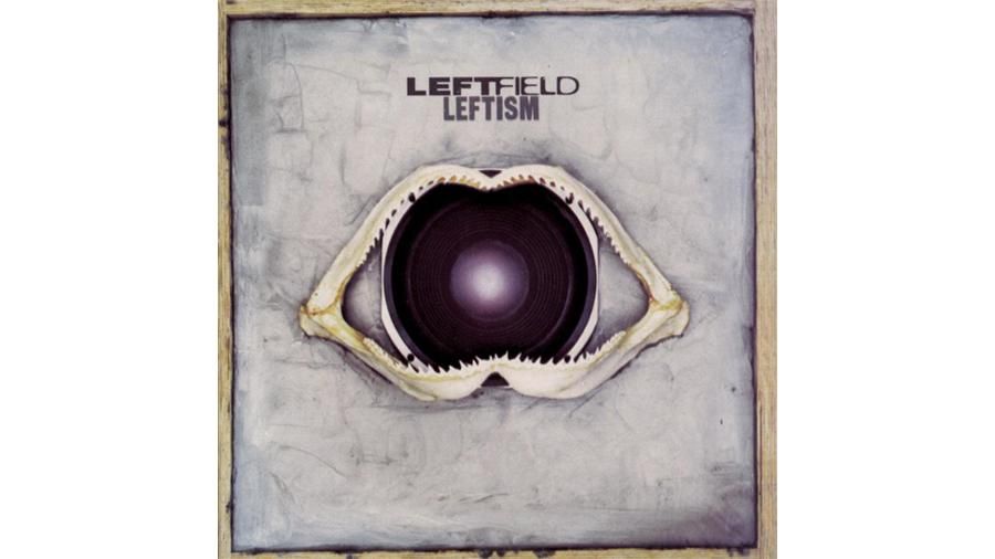 Leftfield - Leftism - ABC listen