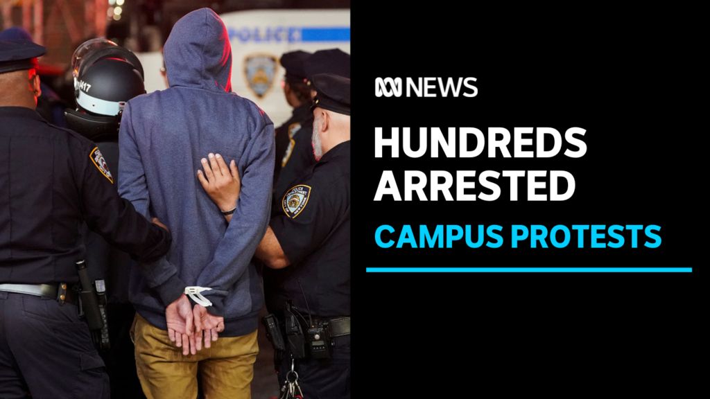 Hundreds of students arrested after clashes at US campus protests - ABC ...