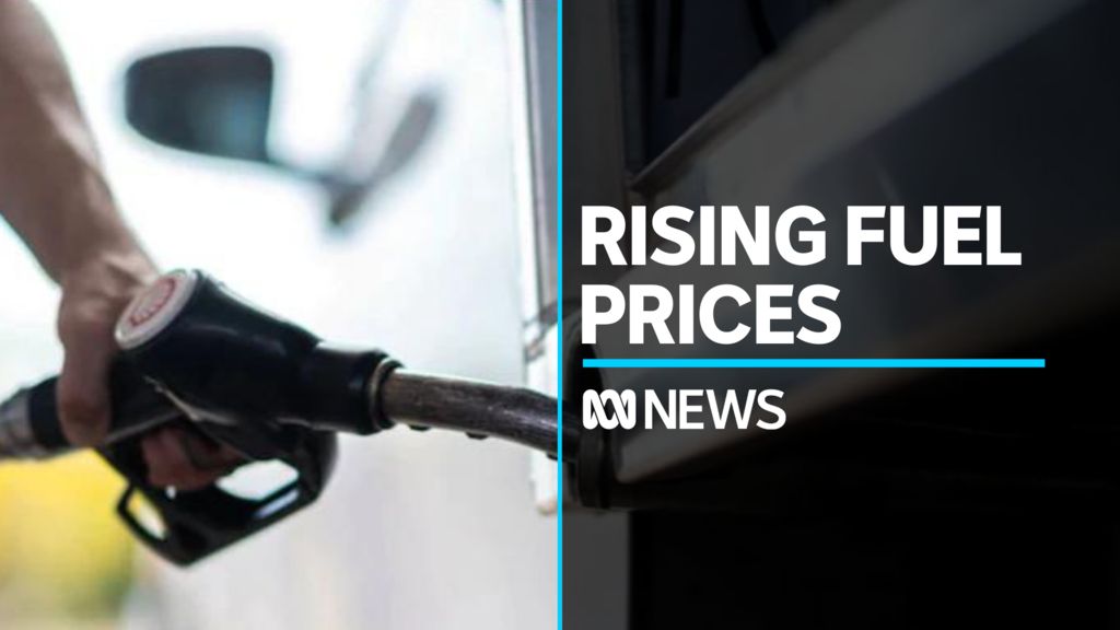 Fuel prices still on the rise in parts of Australia - ABC News