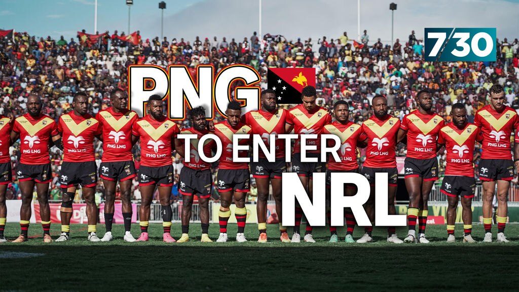 The politics behind PNG’s new NRL team - ABC News