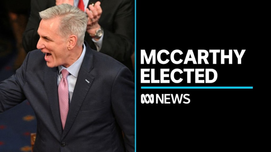 Kevin McCarthy elected US House Speaker after 15th vote - ABC News Kevin McCarthy elected US House Speaker after 15th vote - ABC News