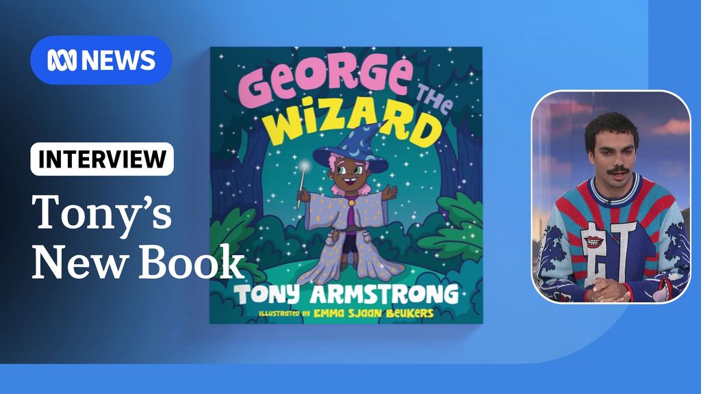 Tony Armstrong writes new children's book 'George the Wizard' - ABC News