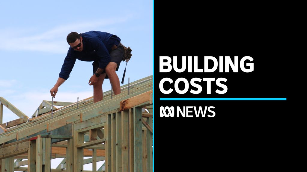 Calls for more government action to address rising building costs - ABC ...