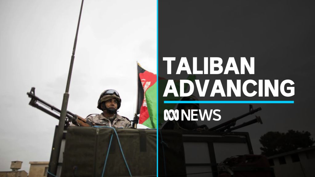 Taliban advances in Afghanistan as US troops withdraw - ABC News
