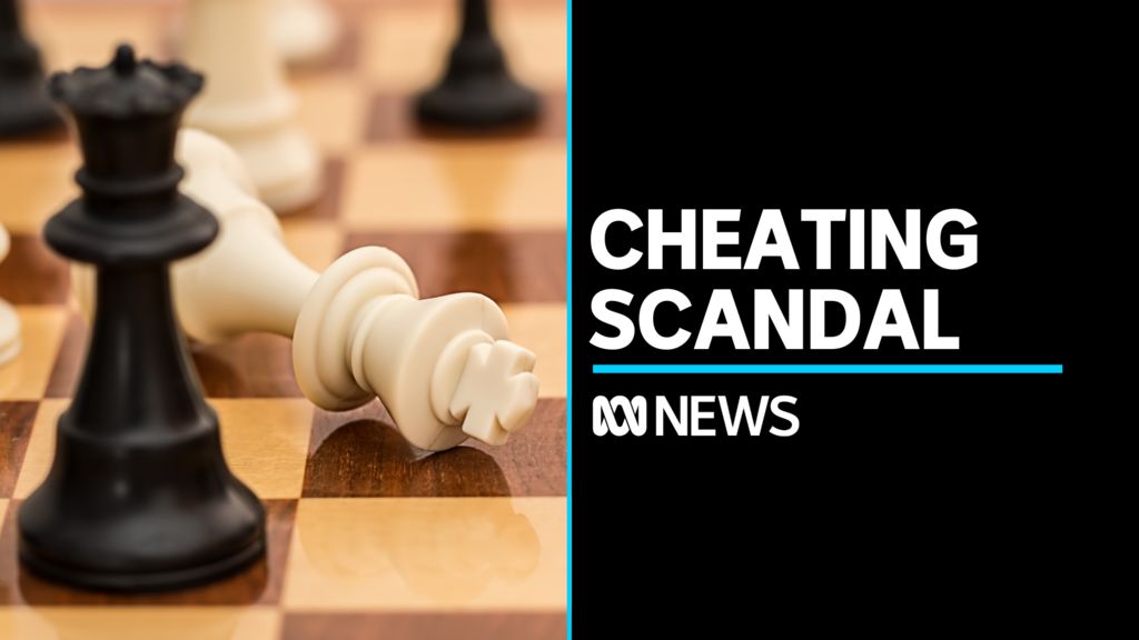 What's happening with the chess cheating scandal? - ABC News