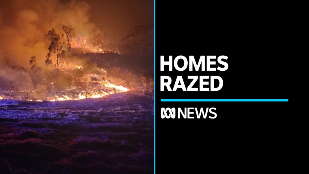 More homes lost in Tara bushfires than whole of QLD during Black Summer ...