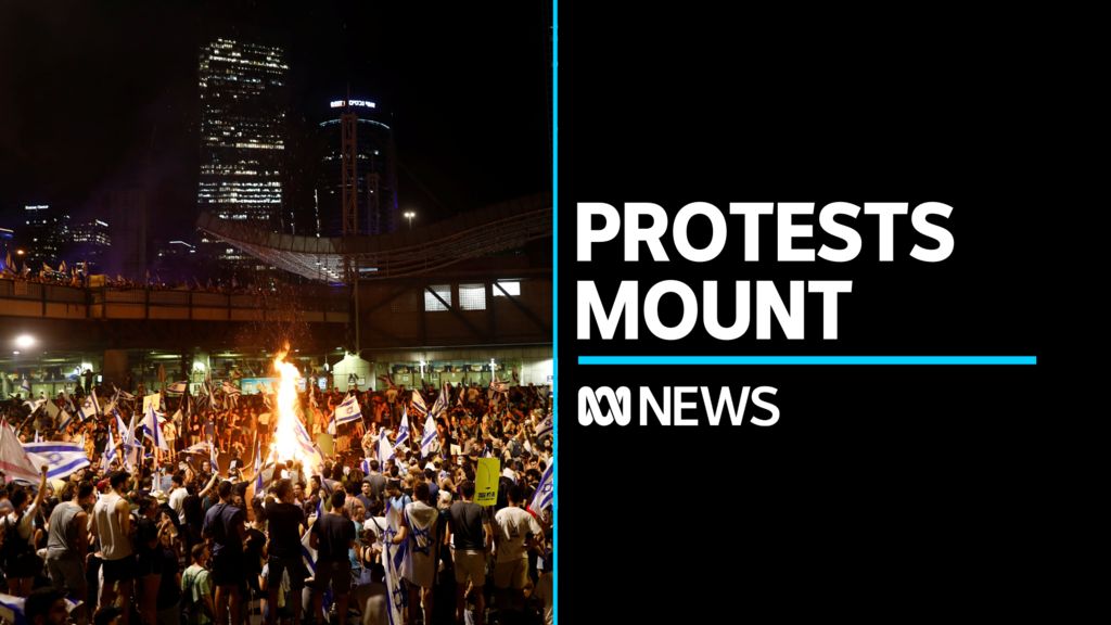 Anti-Netanyahu protests mount after Israel passes judicial bill - ABC News