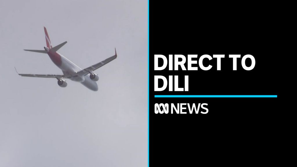Qantas launches direct flights to Dili - ABC News