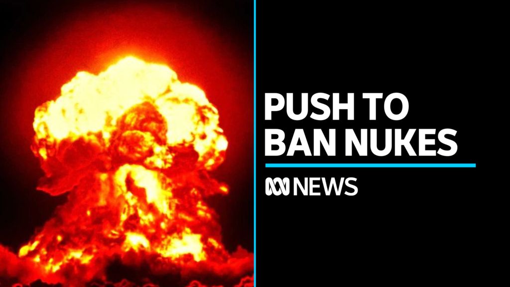 Former WA politician leading campaign to ban nuclear weapons - ABC News