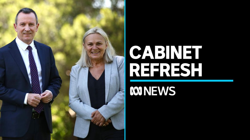 Mark McGowan's new cabinet sworn in after reshuffle - ABC News