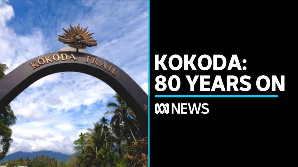 Marking the 80th anniversary of the Kokoda campaign - ABC News