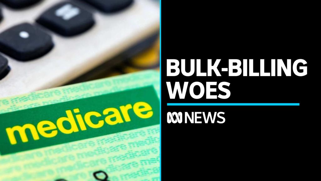 Medicare data shows increasing difficulty in finding bulk-billing ...