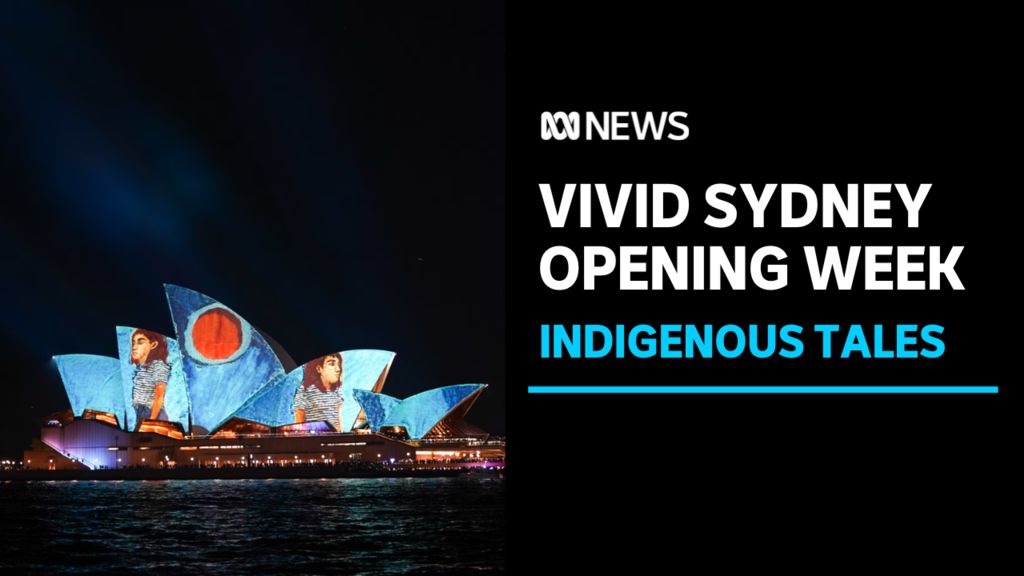 Vivid Sydney performance tells Indigenous tales - ABC News