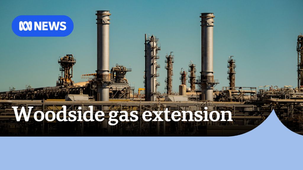 WA minister approves 50-year extension of Woodside's North West Shelf ...