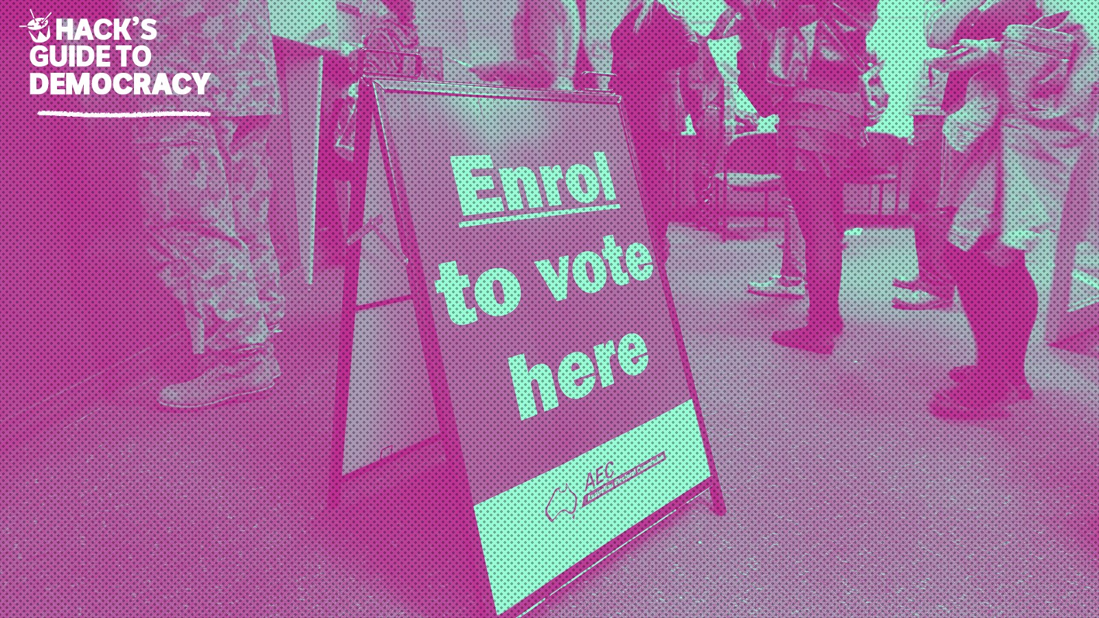 Here's how you enrol to vote - triple j