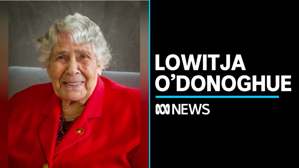 Indigenous activist Lowitja O'Donoghue dies age 91 - ABC News