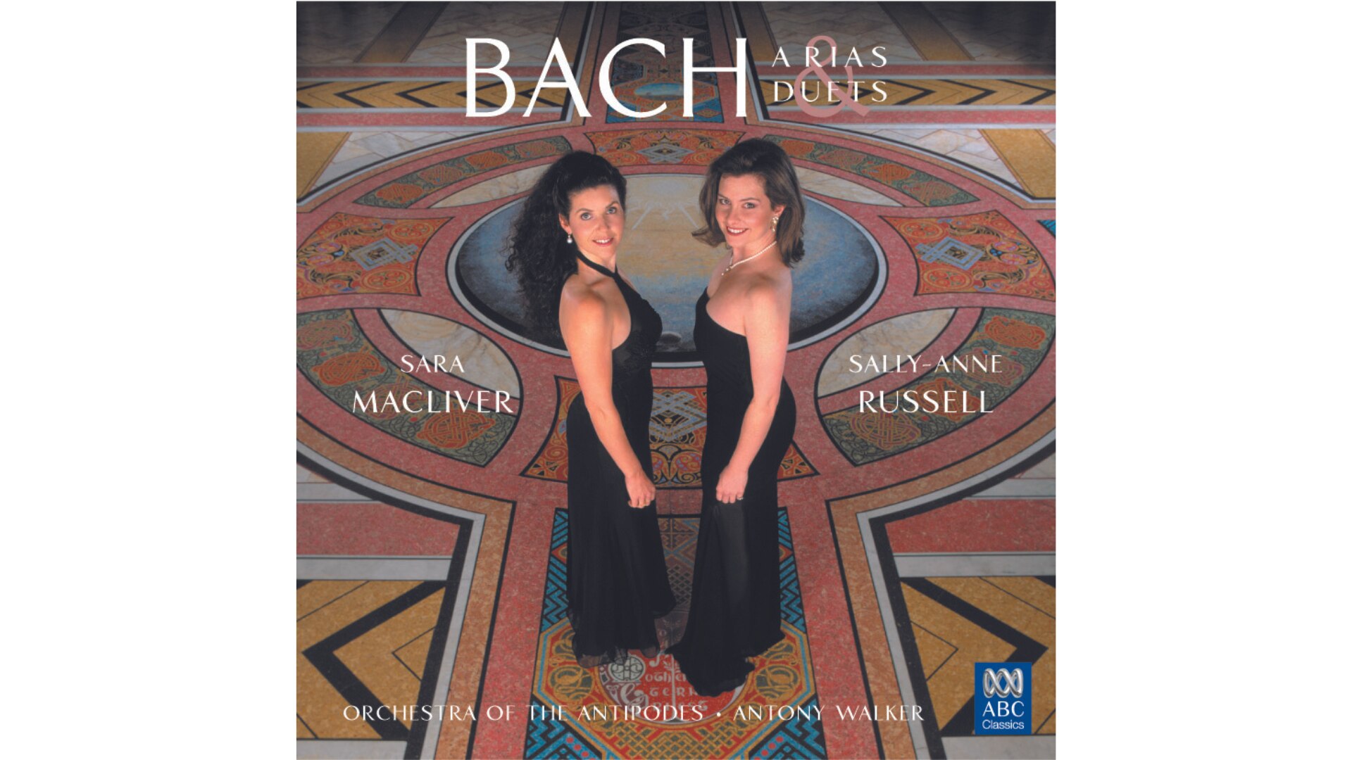 Sara Macliver & Sally-Anne Russell - Bach Arias and Duets - ABC Music