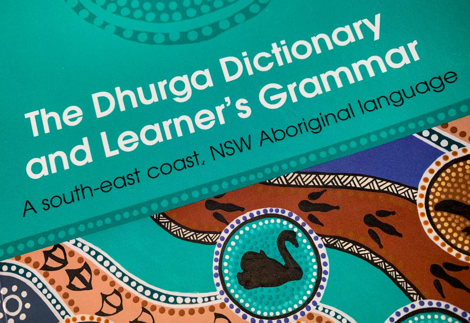 Dhurga dictionary the result of work to reawaken Indigenous language of ...