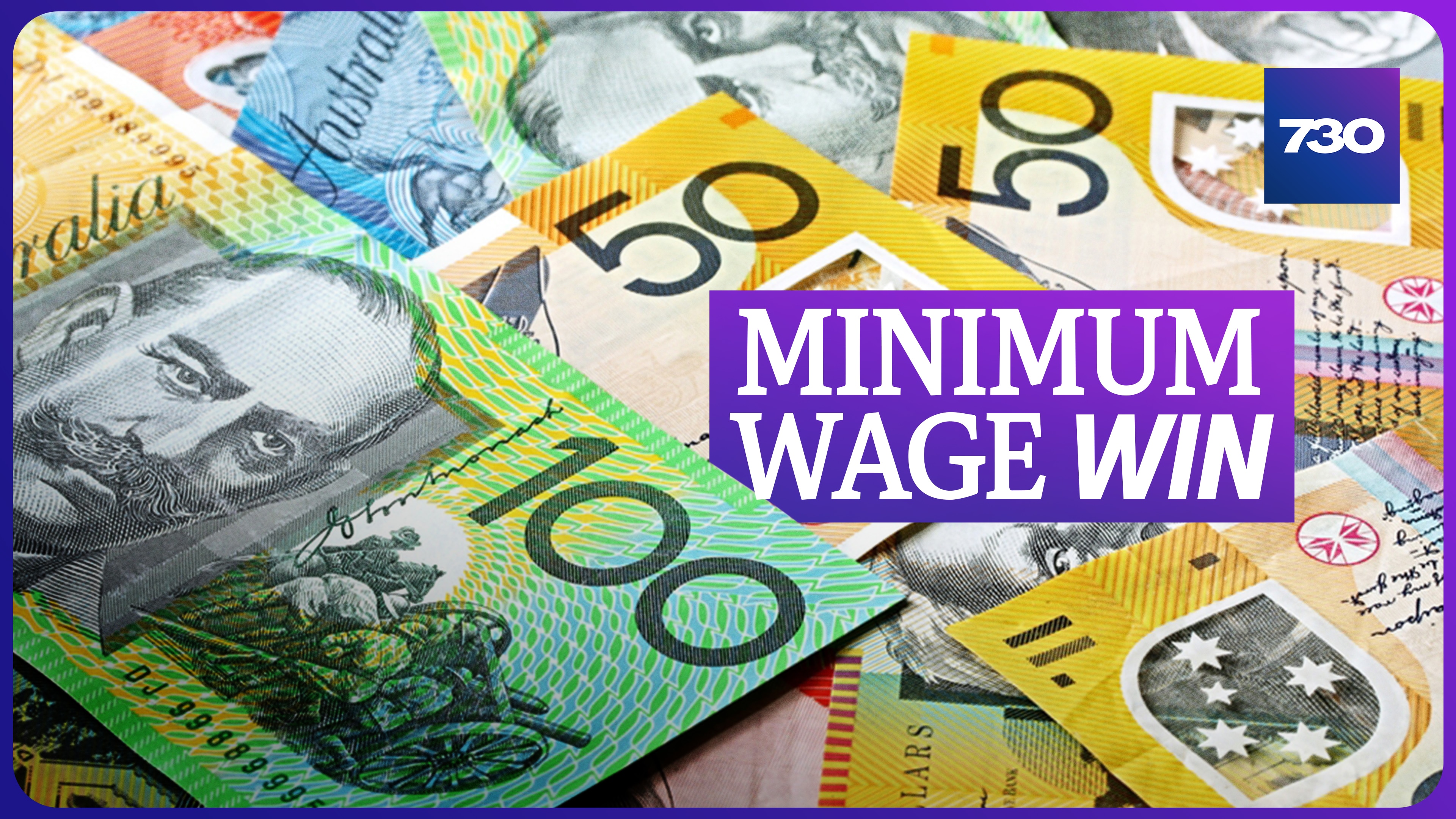 Fair Work Commission raises the minimum wage - ABC News