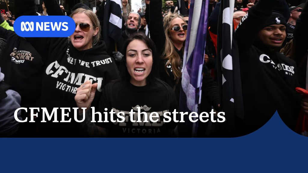 Construction workers rally in Melbourne against CFMEU administration ...